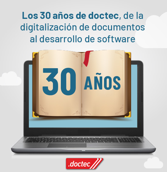 Los 30 años de doctec, de la digitalización de documentos al desarrollo ...